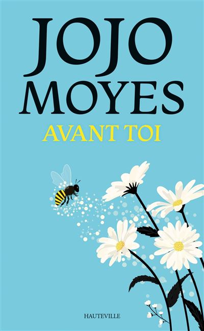 Avant toi - Poche - Jojo Moyes, Fredéric Le Berre - Achat Livre | fnac