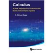 Calculus A New Approach for Schools that Starts with Simple Algebra ...