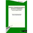 Justice traditionnelle, justice moderne Le devin, le juge, le sorcier ...