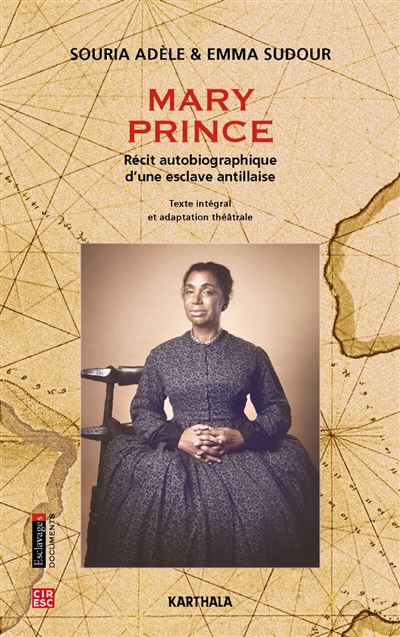 Mary Prince - Récit autobiographique d'une esclave antillaise - broché ...