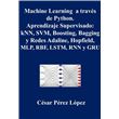 Machine Learning a través de Python. Aprendizaje Supervisado: kNN, SVM, Boosting, Bagging y ...