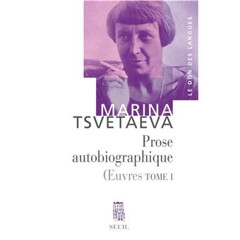 Prose autobiographique, tome 1 Oeuvres, t. 1 Tome 1 - broché - Marina ...