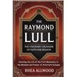Raymond Lull The Visionary Crusader of Faith and Reason - ebook (ePub ...