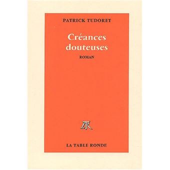 Créances douteuses - broché - Patrick Tudoret - Achat Livre | fnac