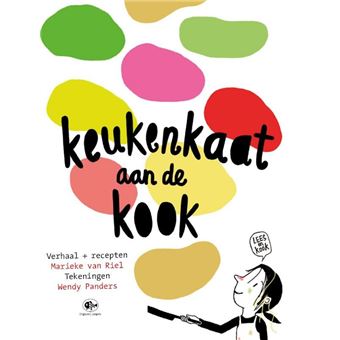 Keukenkaat aan de kook - cartonné - Marieke Van Riel, Wendy Panders ...