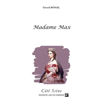 Madame Max - broché - Gérard Bonal - Achat Livre | fnac