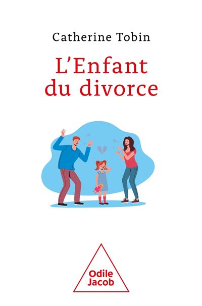 L'Enfant du divorce - broché - Catherine Tobin - Achat Livre ou ebook ...