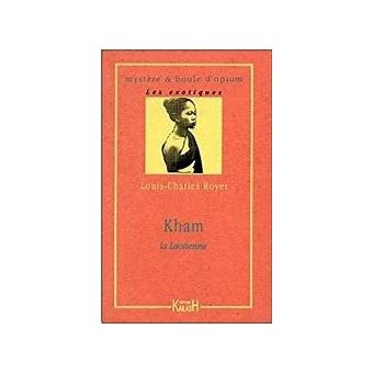 Kham la Laotienne La Laotienne - broché - Louis-Charles Royer - Achat ...