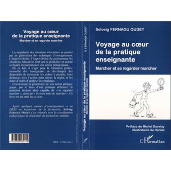 Voyage au c ur de la pratique enseignante Marcher et se regarder marcher - Solveig Fernagu Oudet ...