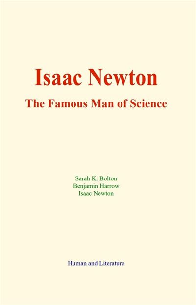 Isaac Newton : The Famous Man of Science - ebook (ePub) - Sarah K ...