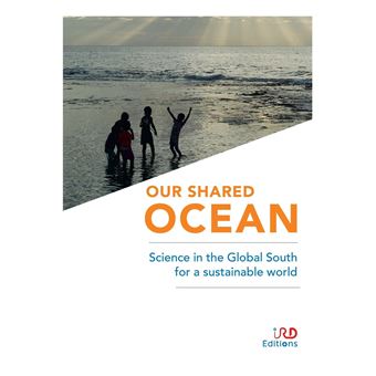Our Shared Ocean Science in the Global South for a sustainable world - broché - Collectif ...