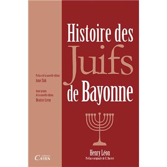 Histoire des Juifs de Bayonne - broché - Henry Leon, Edouard Ducéré ...
