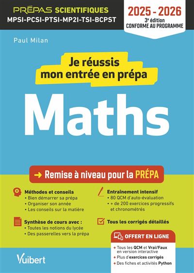 Je réussis mon entrée en prépa scientifique. Mathématiques 2025-2026 Remise à niveau pour la ...