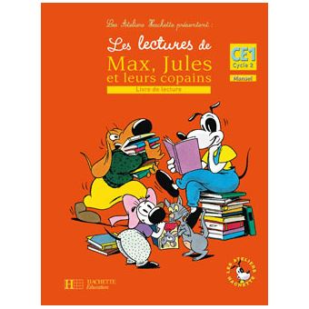 Les Ateliers Hachette Les lectures de Max, Jules et leurs copains CE1 ...