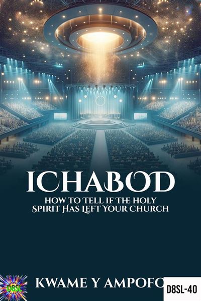 Ichabod: How to Tell if The Holy Spirit has Left Your Church December 8 ...