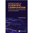 Introduction to Scientific Computation A First Course for Physics ...