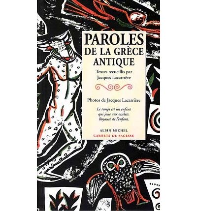 Paroles de la Grèce antique - cartonné - Jacques Lacarrière - Achat ...