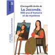 L'incroyable destin de La Joconde, 500 ans d'histoire et de mystère ...