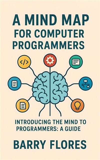 A Mind Map for Computer Programmers Introducing the Mind to Programmers ...