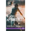 Ne jamais se fier aux apparences #1 Tome 1 - broché - Deborah Hernould ...