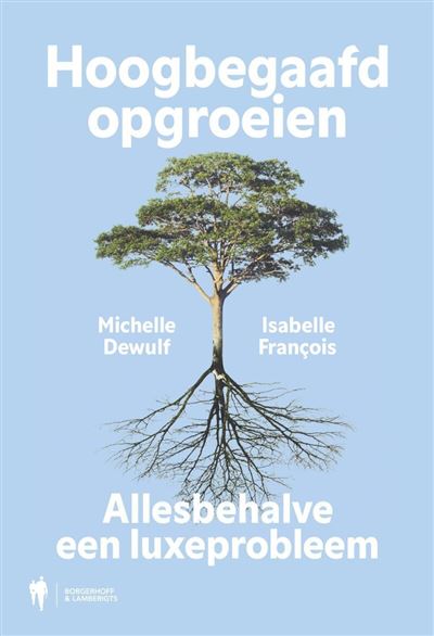 HOOGBEGAAFD OPGROEIEN - broché - Michelle Dewulf, Francois, Isabelle ...
