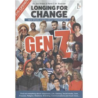 Gen Z Longing for Change - broché - René C.W. Boender, Jos Ahlers ...