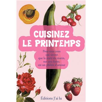 Cuisinez le printemps Pour tous ceux qui savent que la rosée du matin ...