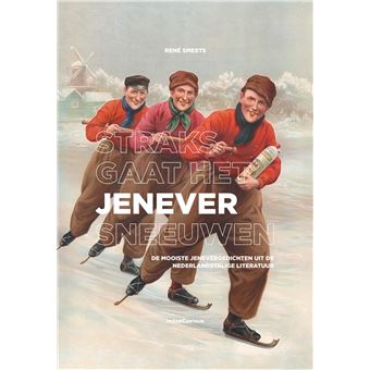 Straks gaat het jenever sneeuwen - cartonné - Carl De Strycker, Davy ...