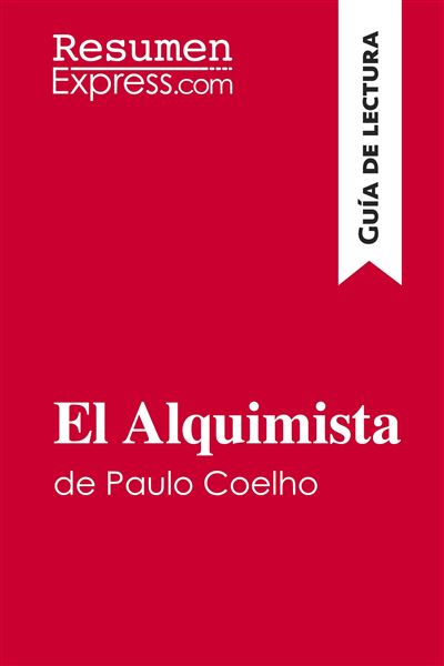 El Alquimista de Paulo Coelho (Guía de lectura) Resumen y análisis ...