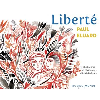 Liberté - relié - Paul Eluard, Collectif d'illustrateurs - Achat Livre ...