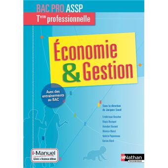 Economie et gestion Term professionnelle Bac pro ASSP - Livre + Licence élève - 2016 Livre avec ...