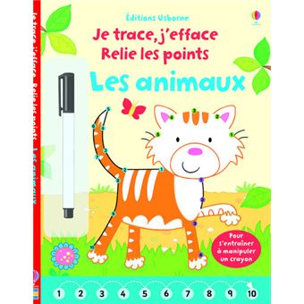 Je trace, j'efface Relie les points - Les animaux Je trace, j'efface ...