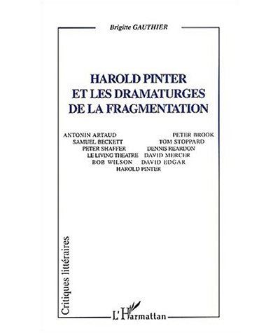 Harold Pinter et les dramaturges de la fragmentation Antonin Artaud ...
