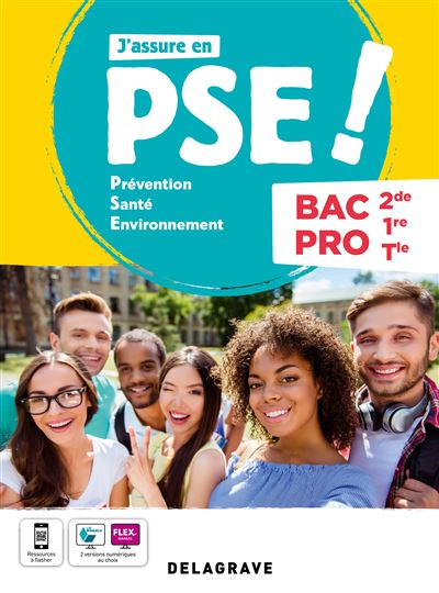 J'assure en Prévention Santé Environnement (PSE) 2de, 1re, Tle Bac Pro (2022) - Pochette élève ...