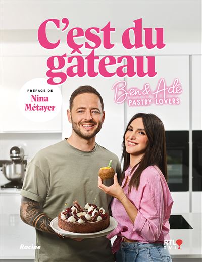 C'est du gâteau Ben et Adé, Pastry Lovers - relié - Benjamin Bousquet ...