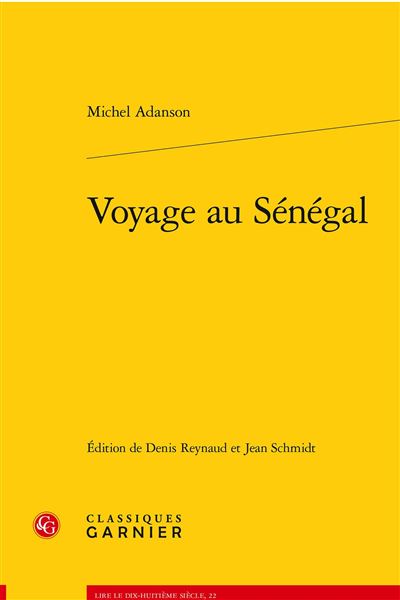 Voyage au Sénégal - broché - Michel Adanson, Denis Reynaud, Jean ...