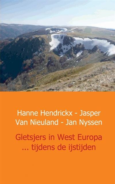 Gletsjers in West Europa ... tijdens de ijstijden pleistocene ...