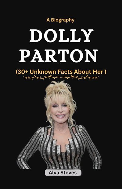 Dolly Parton The Queen of Country Music's Biography, Musical Journey ...