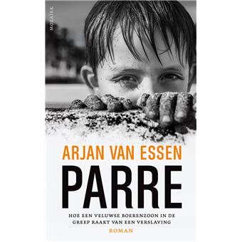 Parre Hoe een Veluwse boerenzoon in de greep raakt van een verslaving ...