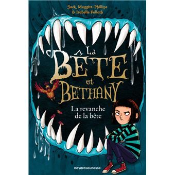 La Bête Et Bethany - La revanche de la bête - La bête et Bethany - Tome ...