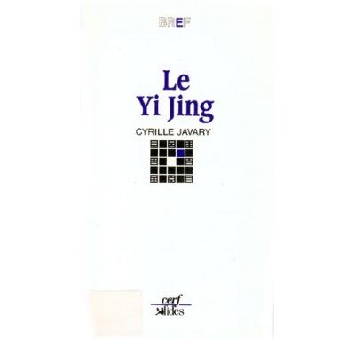 Le Yi Jing le grand livre du yin et du yang - Christelle Javary - Achat ...