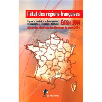 L'état des régions françaises 2004 Espaces et territoires - relié ...