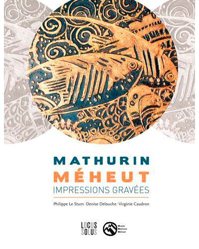 Mathurin Méheut. Impressions gravées - broché - Virginie CAUDRON ...
