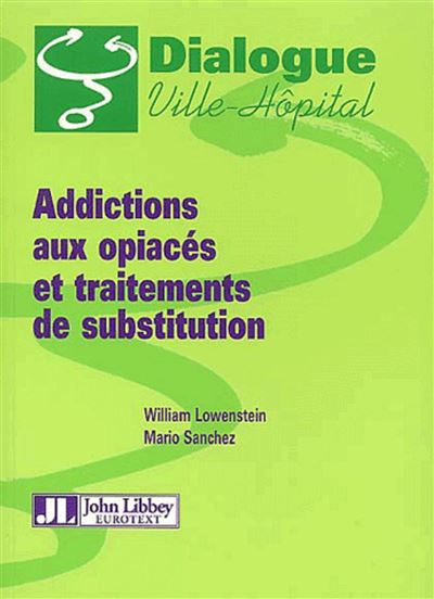 Addictions aux opiaces et traitements desubstitution. evolution ds ...