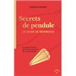 Secrets de pendule Le guide de référence - Poche - Gérard Grenet - Achat Livre ou ebook | fnac