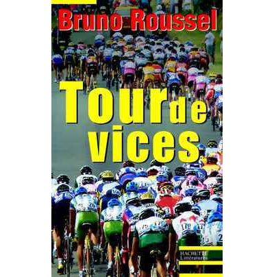 Tour de vices - broché - Bruno Roussel - Achat Livre | fnac