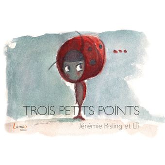Trois petits points - broché - Jérémie Kisling, Lli - Achat Livre | fnac