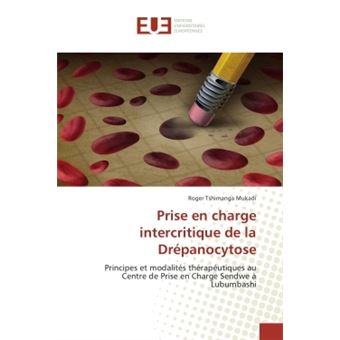 Prise en charge intercritique de la Drépanocytose - broché - Roger ...