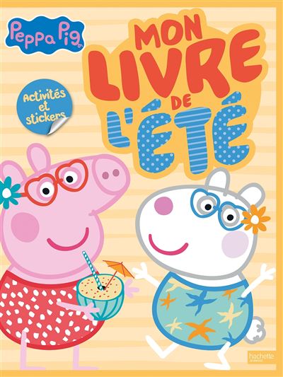 Peppa Pig - Activités et autocollants - Peppa Pig - Mon livre de l'été ...