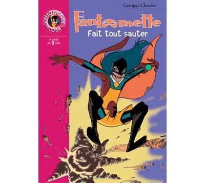 Fantômette - Fantômette 35 - Fantômette fait tout sauter - Georges ...